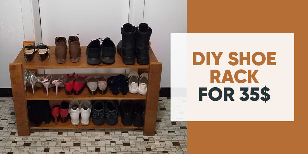 How To Build A Nice DIY Shoe Rack For 35$ - The Poor Swiss
