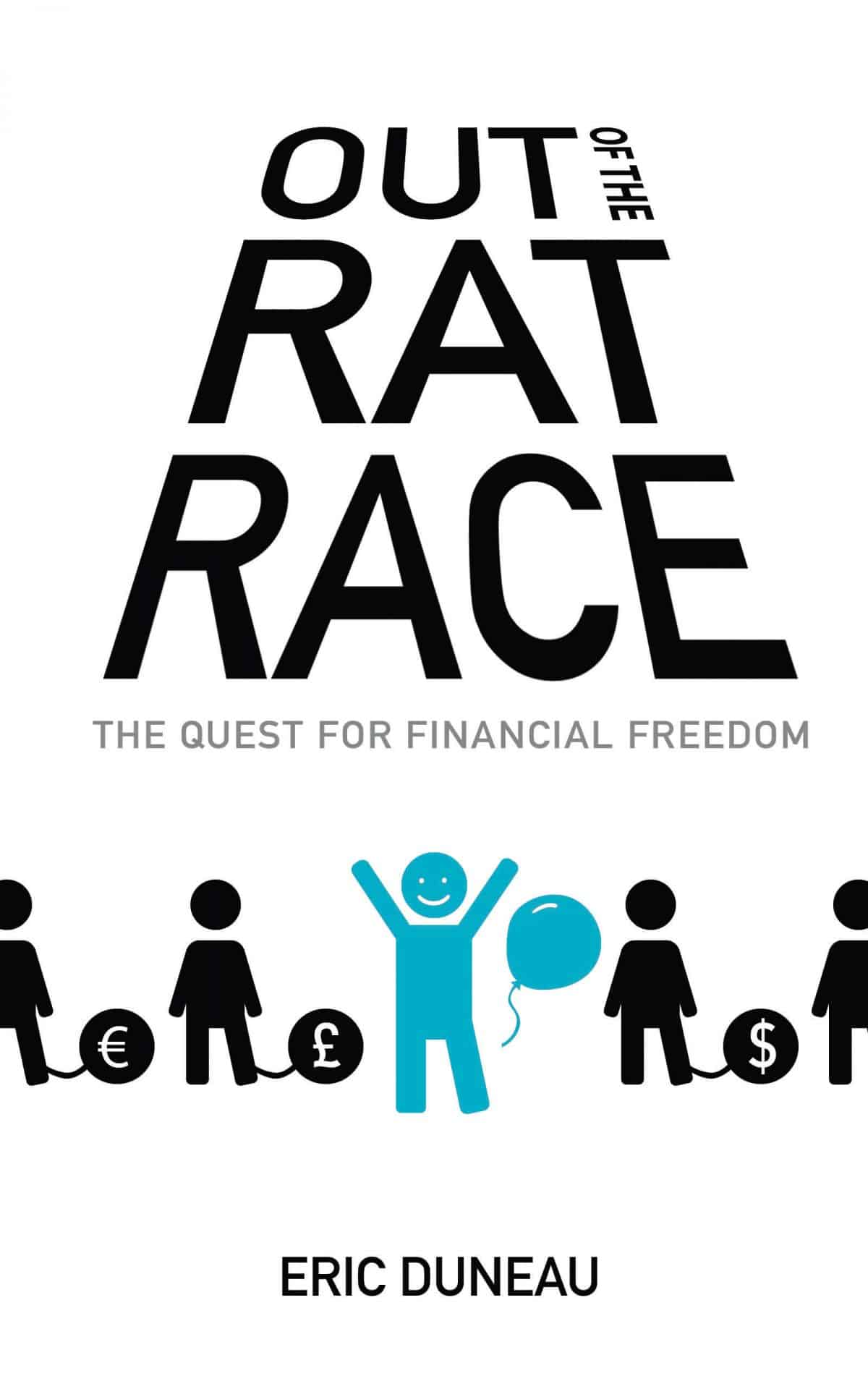 Out Of The Rat Race - Financial Freedom - Book Review - The Poor Swiss