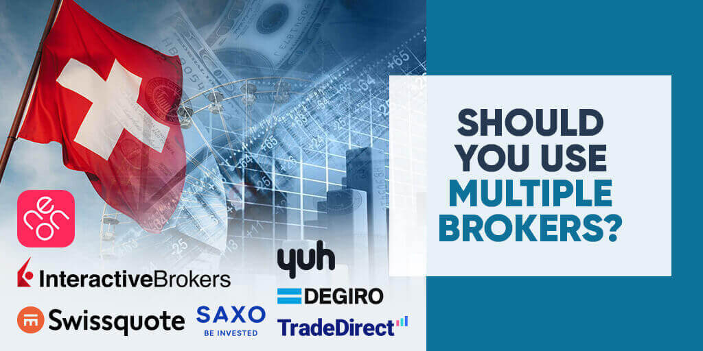 Should You Use Multiple Brokers? - The Poor Swiss Should You Use Multiple Brokers? - The Poor Swiss