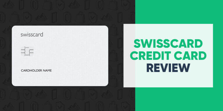 Swisscard Credit Card Review 2026 - Pros & Cons - The Poor Swiss